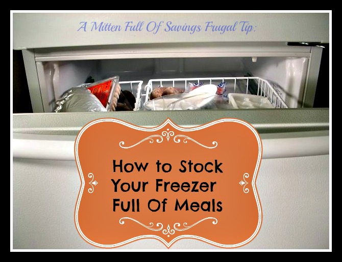 How to Stock Your Freezer With Freezer Meals