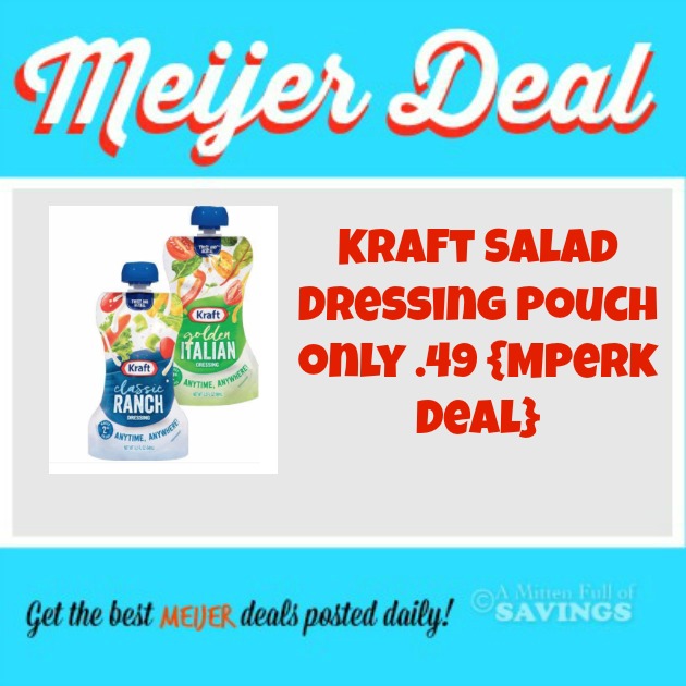 Meijer: Kraft Salad Dressing Pouch only .49 {Mperk Deal}